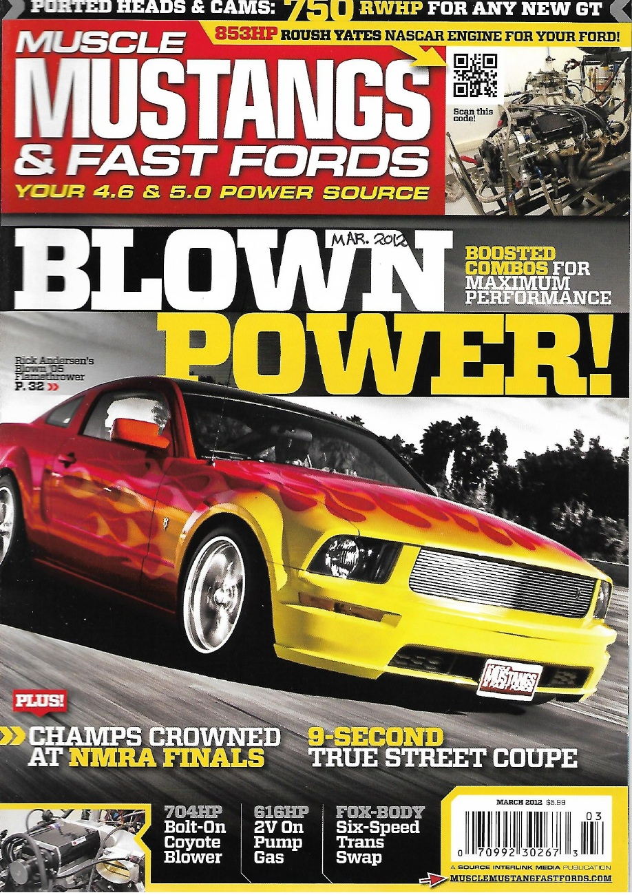 MUSCLE MUSTANGS & FAST FORDS 2012 MAR - MORE GT GRUNT, COYOTE BLOWER, 6 ...